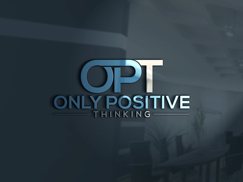 Bold, Playful, Merchandise Logo Design for OPT, Only Positive Thinking ...