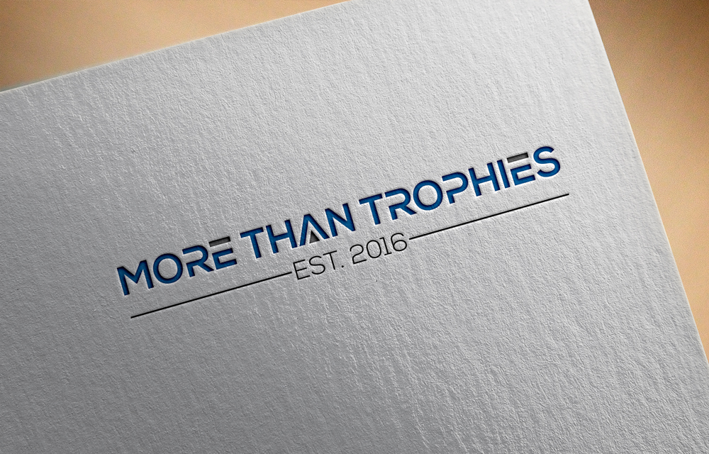Bold, Serious Logo Design for More Than Trophies est. 2016 by Ismail 21 ...