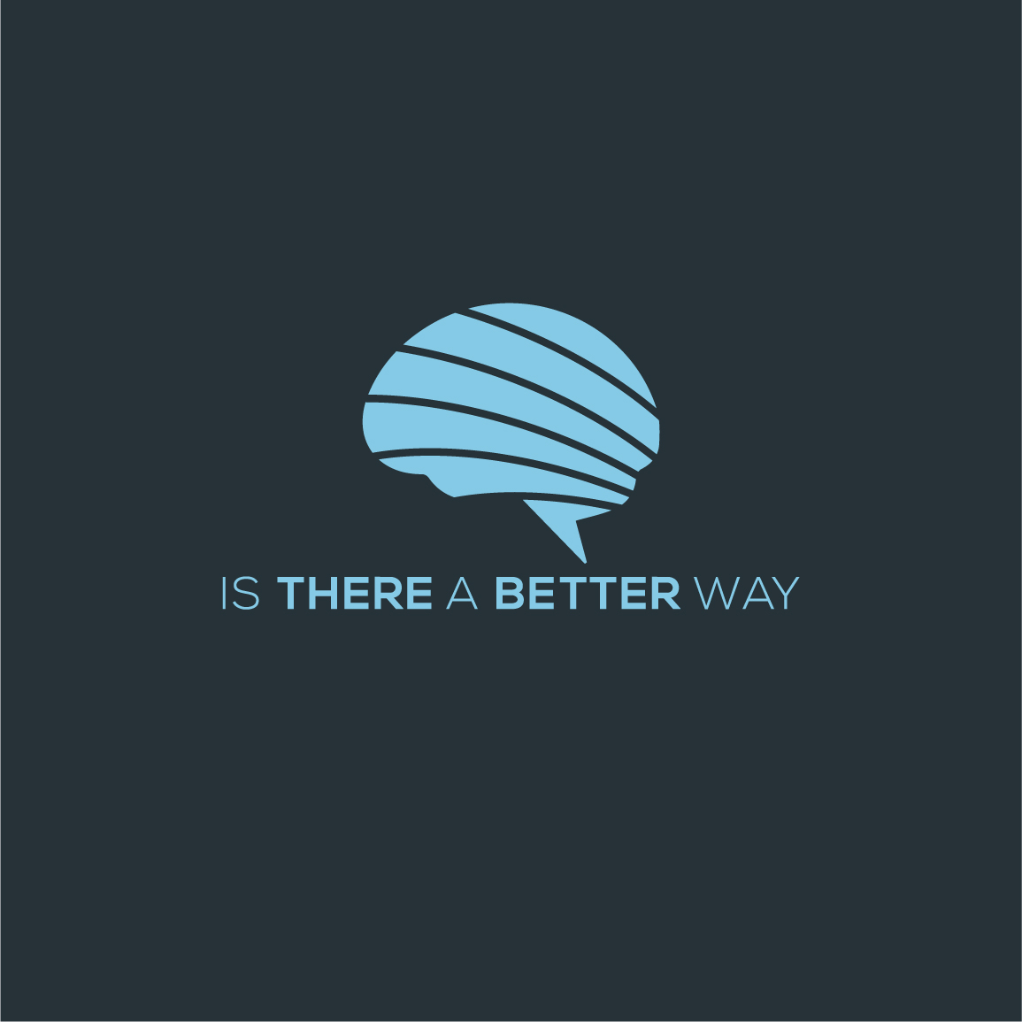 Modern, Serious Logo Design for Is There a Better Way by Fanol Ademi ...