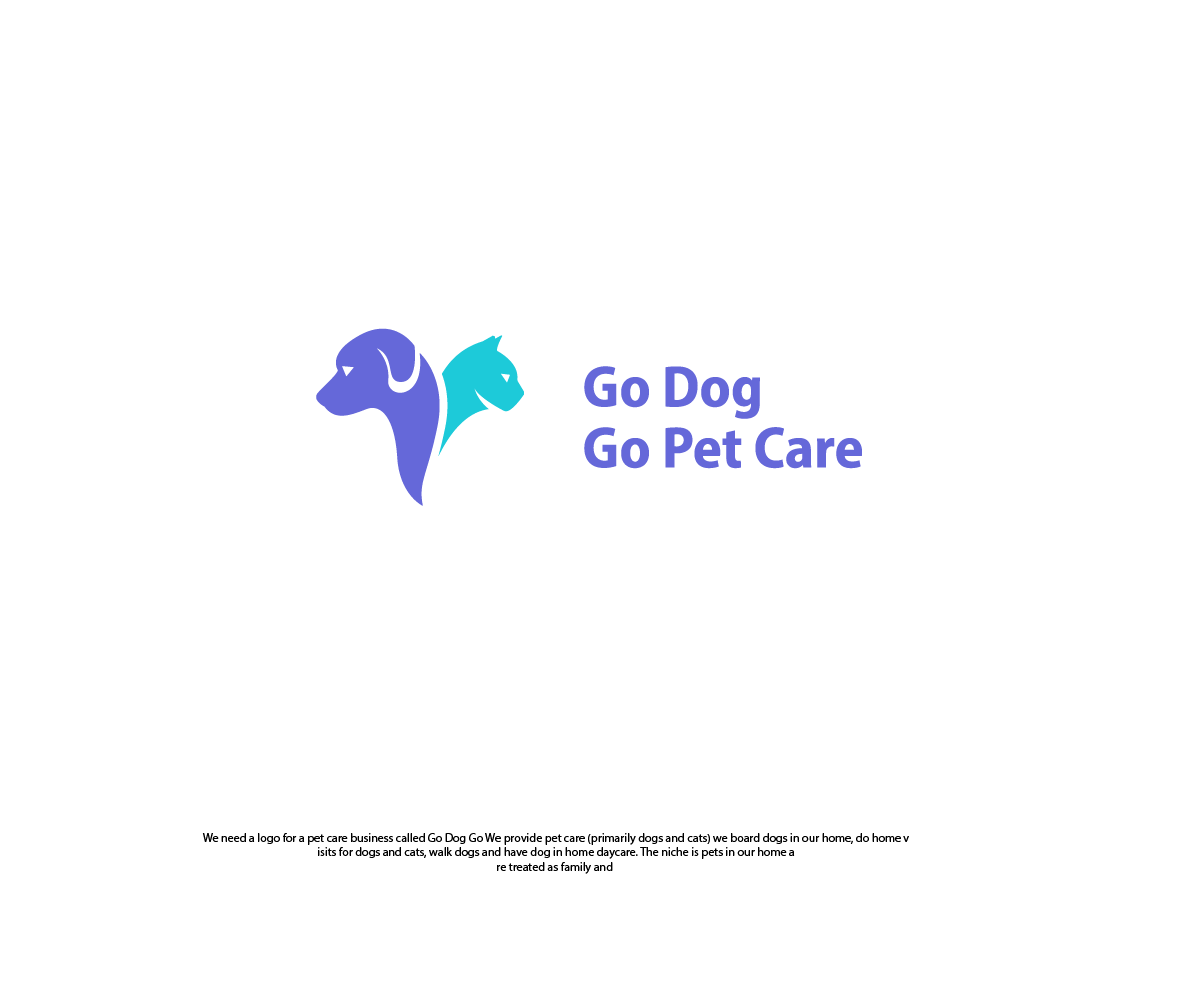 Playful, Personable, Pet Care Logo Design for Go Dog Go Pet Care by Ng ...