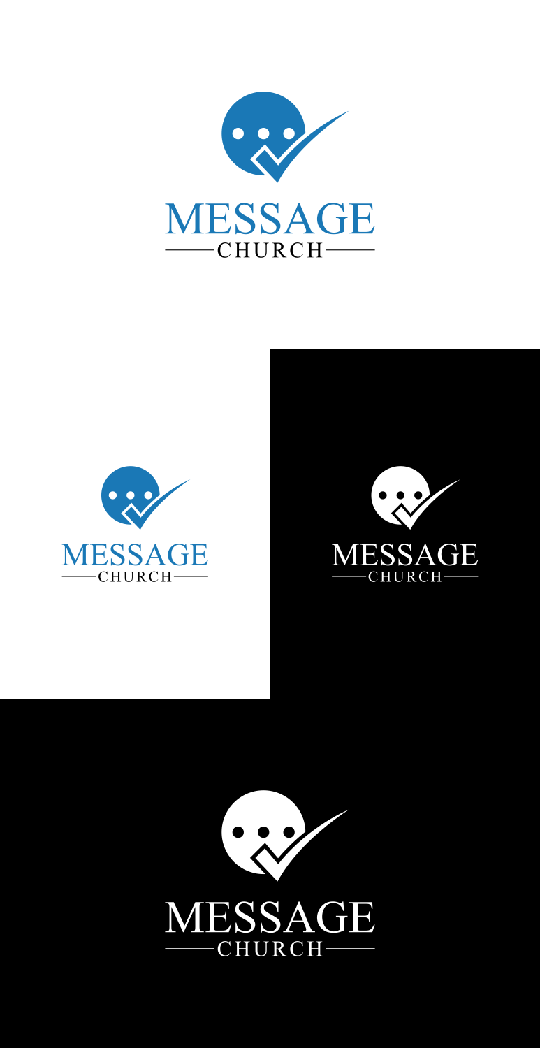 Modern, Bold, Religious Logo Design for Message Church by sidiq 4 ...