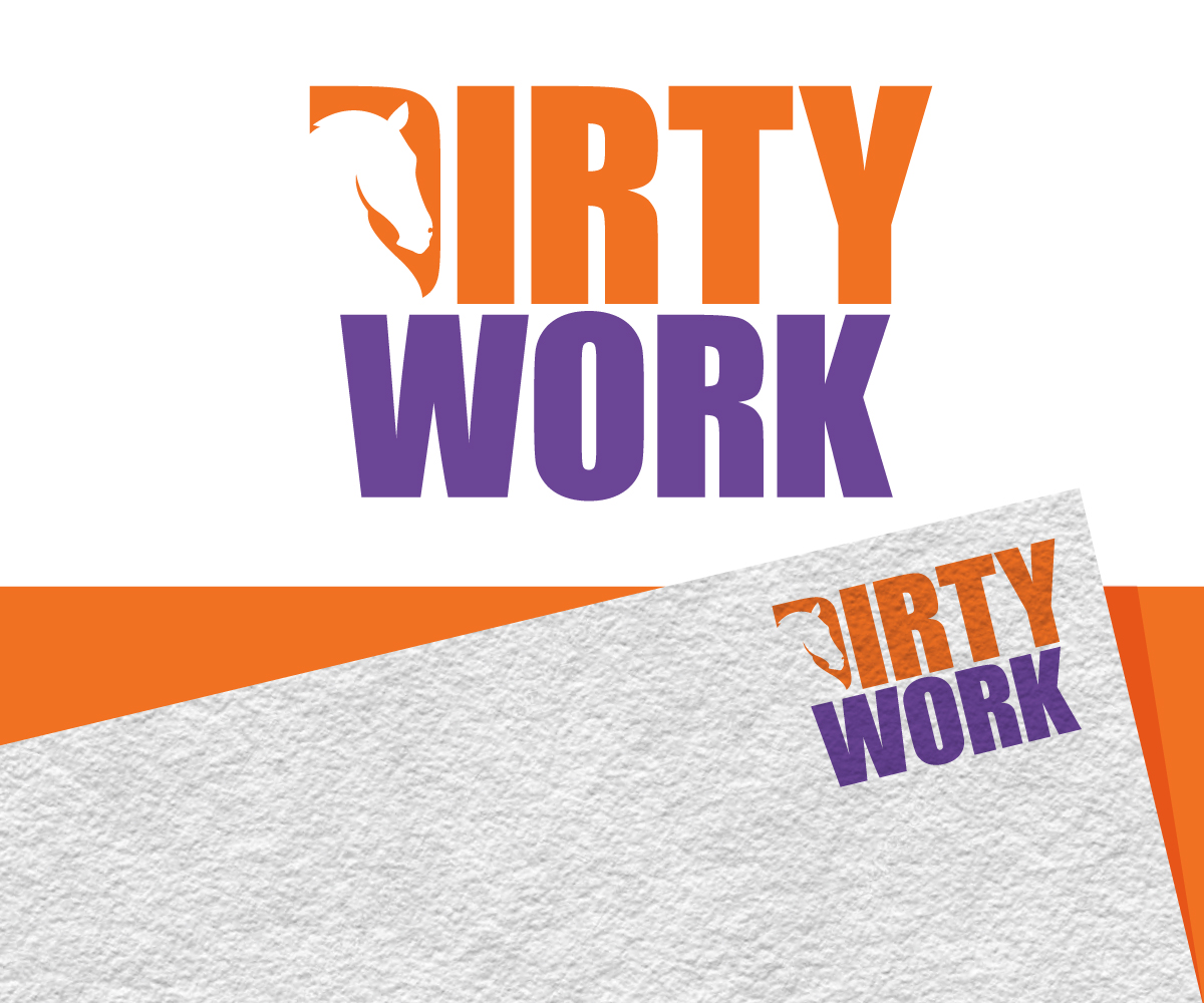 Upmarket, Bold Logo Design for Dirty Work by Jay Design | Design #26262753