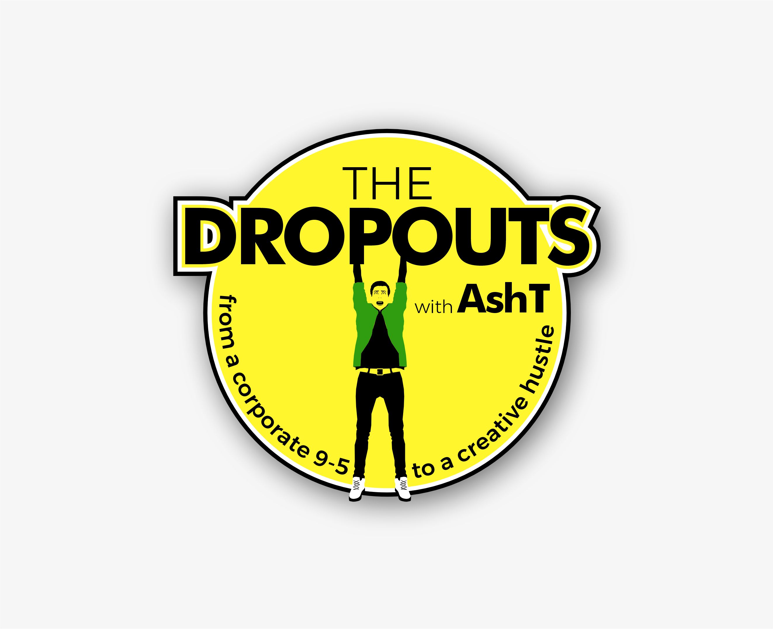 Logo Design for THE DROPOUTS with Ash T, From a corporate 9-5 to a ...