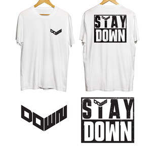 “STAY DOWN” T-Shirt Design for DOWN APPAREL | 93 T-shirt Designs for ...