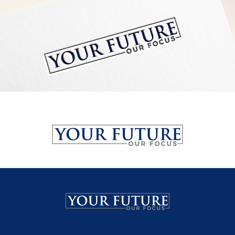 Logo Design for Your future, Our focus. by Mk_Graphix | Design #32025014