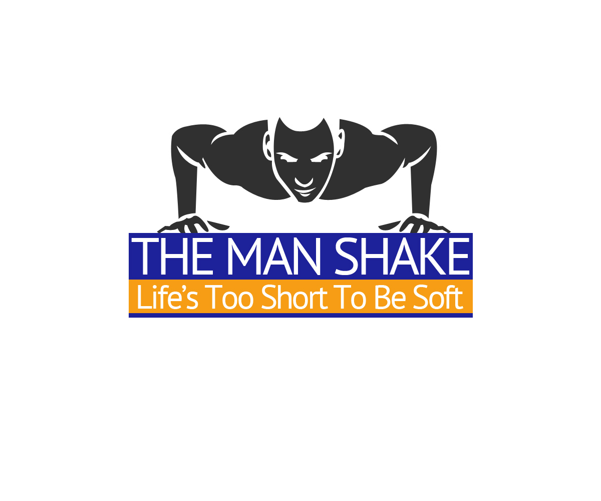 Graphic Design Logo Design for the man shake …. Life's too short to be ...
