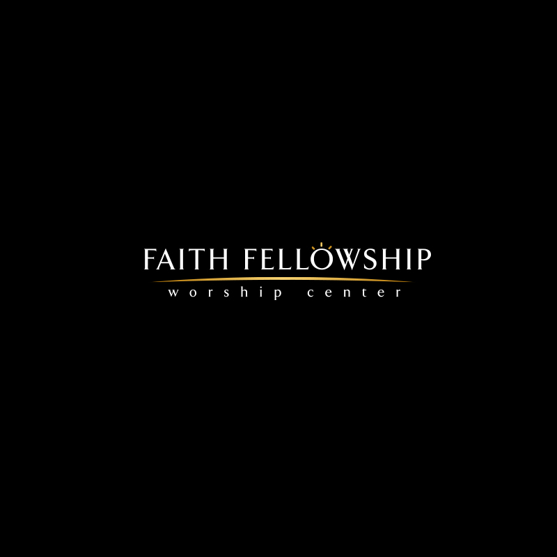 Elegant, Serious, Religious Logo Design for Faith Fellowship Worship ...